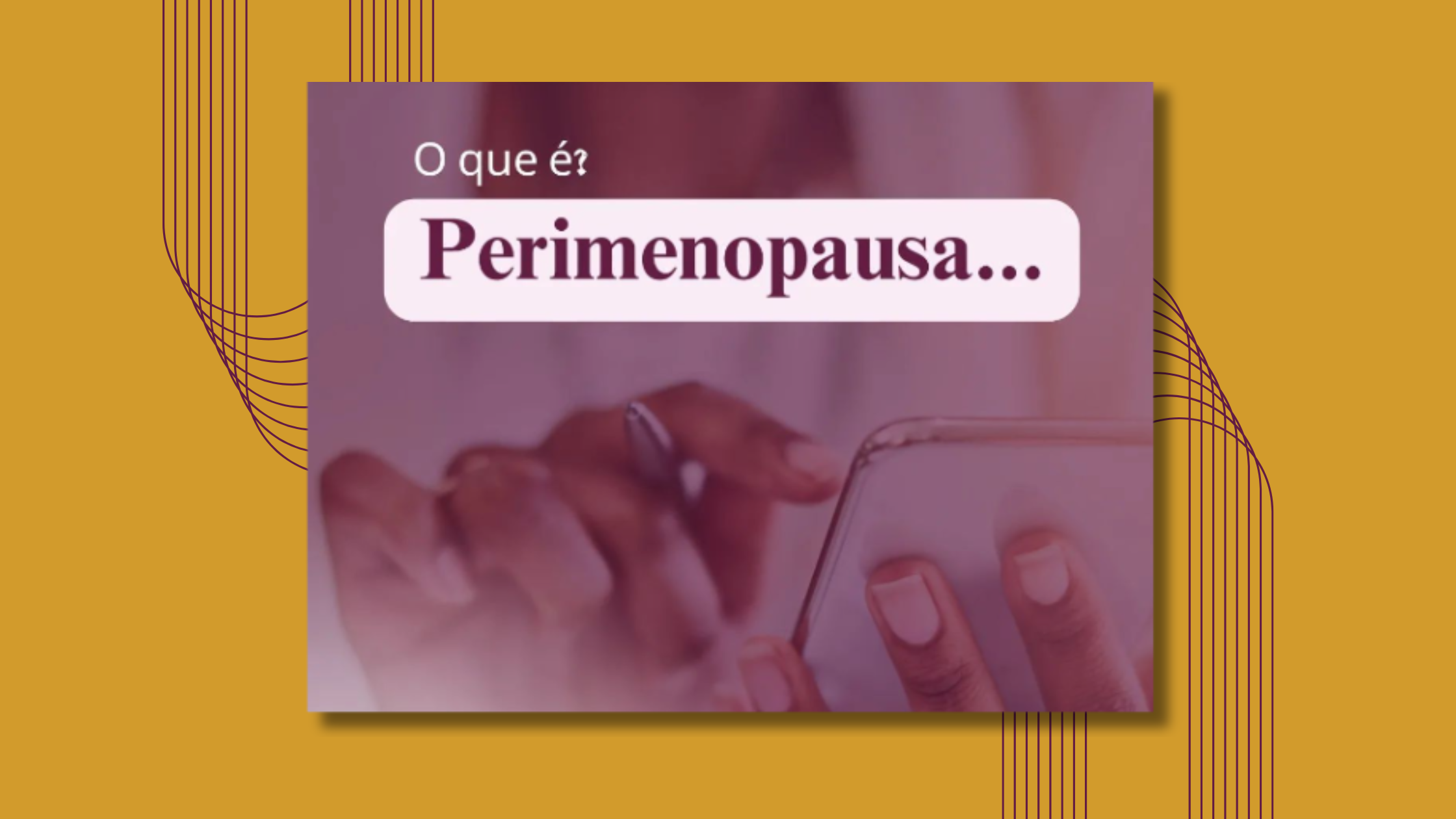 Devendando a Perimenopausa – Íntima Ginecologia e Obstetricia